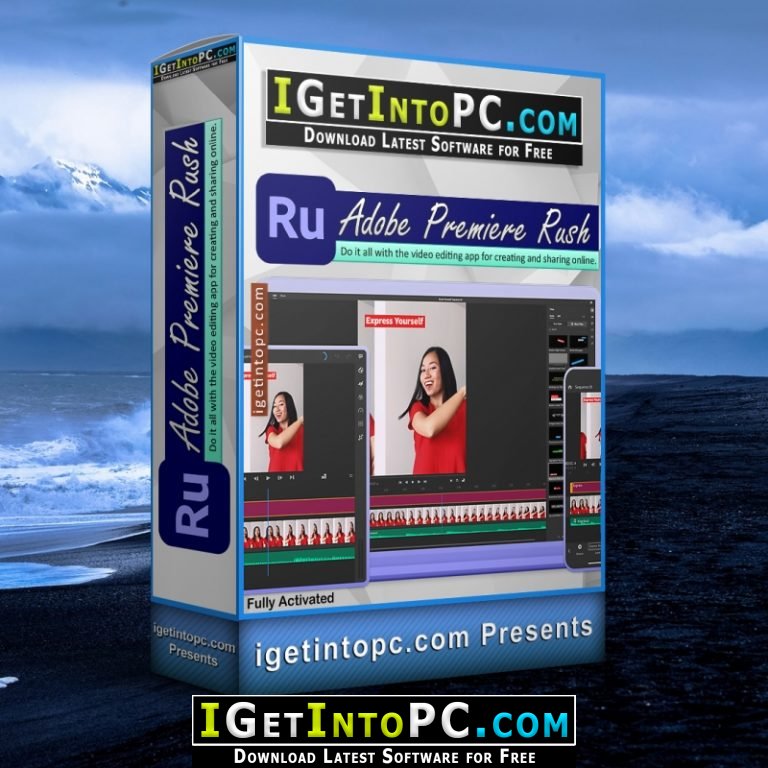 IGET INTO PC Adobe Premiere Rush Free Download Windows And MacOS